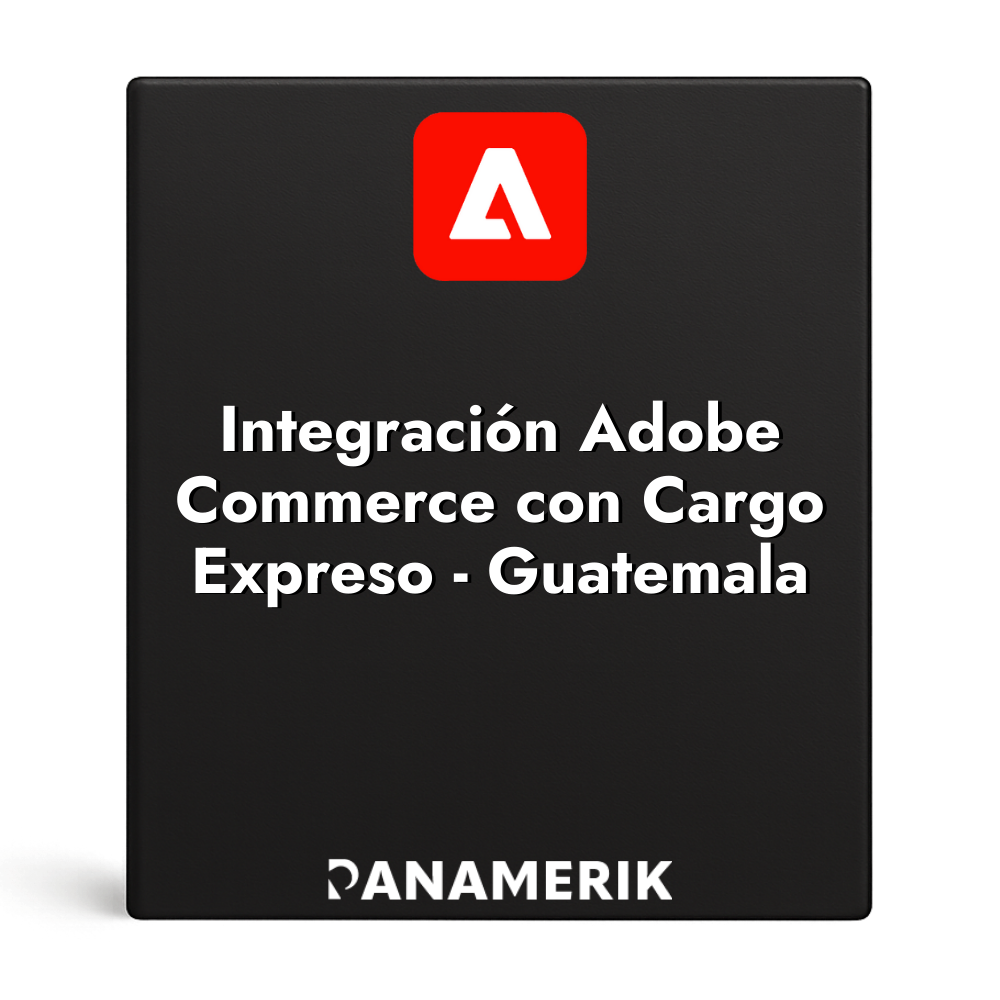 Integración Adobe Commerce con Cargo Expreso - Guatemala